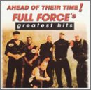 Full Force - Ahead of Their Time: Greatest Hits - Amazon.com Music
