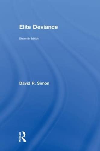 Amazon.com: Elite Deviance: 9781138061194: Simon, David: Books
