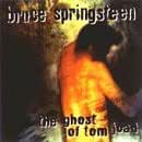 Springsteen, Bruce - The Ghost Of Tom Joad - Amazon.com Music