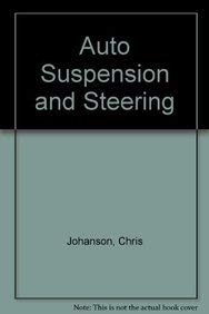 Auto Suspension and Steering Technology (Book & Workbook Set): Johanson ...
