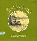 Grandpa & Bo: Henkes, Kevin: 9780688049560: Amazon.com: Books