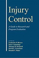 Injury Control: A Guide to Research and Program EvaluationINJURY ...