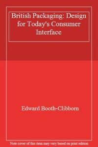 British Packaging: Design for Today's Consumer Interface: Amazon.co.uk ...