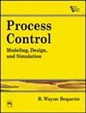 Process Control Modeling Design and Simulation: B. Wayne Bequette: 9788120322653: Amazon.com: Books