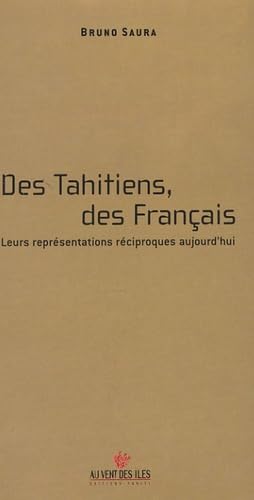 Amazon.com: Des Tahitiens, des Français : Leur représentation ...