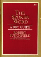 Amazon.com: The Spoken Word: A BBC Guide: 9780195203806: Burchfield ...