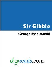 Sir Gibbie [with Biographical Introduction] (Classics for Young Readers ...