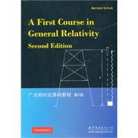A First Course in General Relativity,2nd: SHU CI (Bernard F.Schutz ...