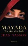 Mayada - Tochter des Irak: Sasson, Jean: 9783764501846: Books - Amazon.ca