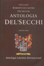 Antologia del Secchi - Volume XX - Antologia Literária Internacional ...