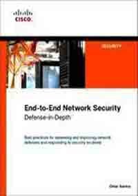 End-to-End Network Security Defense-in Depth: Omar Santos ...