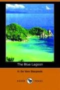 The Blue Lagoon: Amazon.co.uk: Stacpoole, Henry De Vere, Stacpoole, H ...
