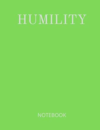 Humility: Notebook Green Cover: Lae, Kian: 9798673452776: Amazon.com: Books