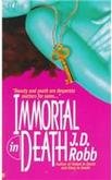 Immortal in Death: Robb, J.D.: 9780425153789: Amazon.com: Books