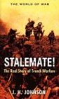 Stalemate!: Great Trench Warfare Battles: Johnson, J. H.: 9781898799795 ...