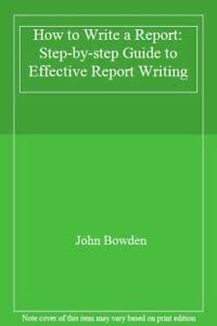 How to Write a Report: Step-by-step Guide to Effective Report Writing ...