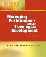 Managing Performance Through Training And Development: Third Edition ...