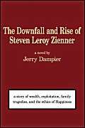 Amazon | The Downfall and Rise of Steven Leroy Zienner | Dampier, Jerry ...