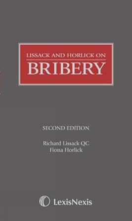 Lissack and Horlick on Bribery: Richard Lissack: 9781405791144: Amazon ...