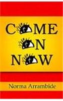 Buy Come On Now Book Online at Low Prices in India | Come On Now ...