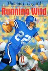 Running Wild: Dygard, Thomas J., Weiman, Jon: 9780688148539: Amazon.com ...