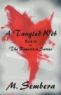 A Tangled Web: Book II in The Rennillia Series: M. Sembera ...