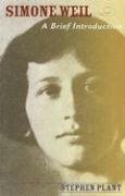 Simone Weil: A Brief Introduction: Amazon.co.uk: Plant, Stephen ...