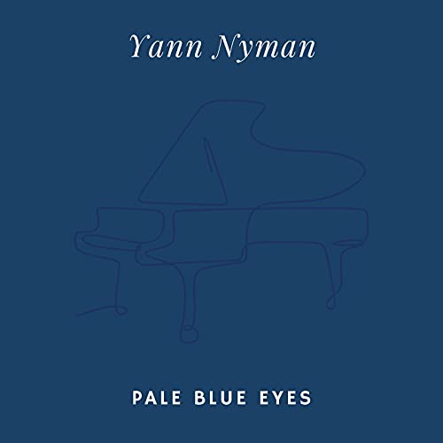 Pale Blue Eyes (Arr. for Piano) de Yann Nyman en Amazon Music Unlimited