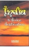 Buy India: A Divine Destination Book Online at Low Prices in India ...