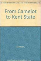 From Camelot to Kent State: Morrison: 9780812912470: Amazon.com: Books
