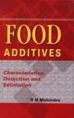 Buy Food Additives: Characteristics, Detection And Estimation Book ...