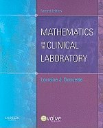 Mathematics for Clinical Laboratory, 3RD EDITION: Lorraine J. Doucette ...