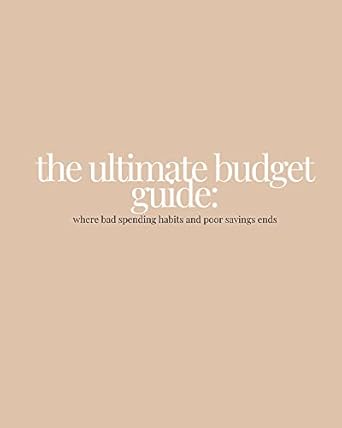 Amazon.com: The Ultimate Budget Guide: Where Bad Spending Habits and ...
