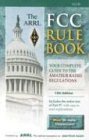 The Arrl Fcc Rule Book: Complete Guide to the Fcc Regulations: North ...