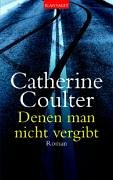 Amazon.com: Denen man nicht vergibt: 9783442360123: Coulter, Catherine: Books