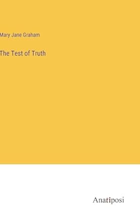 The Test of Truth : Graham, Mary Jane: Amazon.fr: Livres