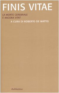 Amazon.com: Finis vitae. La morte cerebrale è ancora vita ...