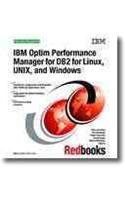 IBM Optim Performance Manager for DB2 for Linux, Unix, and Windows: Chen, Whei-Jen, Baumbach ...