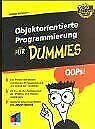 Objektorientierte Programmierung für Dummies : Amazon.de: Bücher