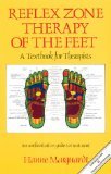 Reflex Zone Therapy of the Feet: A Textbook for Therapists ...