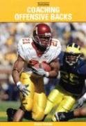 Coaching Offensive Backs: Axman, Steve: 9781585189700: Amazon.com: Books