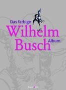 Amazon.co.jp: Das grosse Wilhelm Busch Album : Busch, Wilhelm: 本