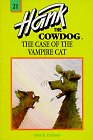 The Case of the Vampire Cat (Hank the Cowdog, 21): John R. Erickson ...