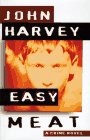 Easy Meat: Harvey, John: 9780805041484: Amazon.com: Books