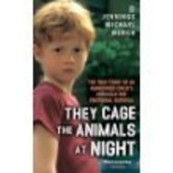 by Burch, Jennings Michael They Cage the Animals at Night (1985 ...