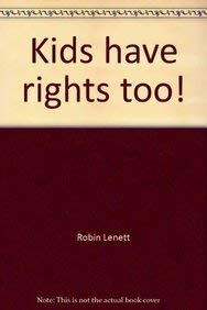 Kids have rights too!: A coloring book: Lenett, Robin: 9780866119023 ...