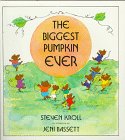 Biggest Pumpkin Ever: Kroll, Steven, Bassett, Jeni: 9780823405053 ...