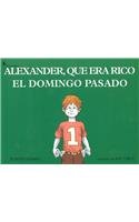Alexander, Who Used to Be Rich Last Sunday (English and Spanish Edition ...