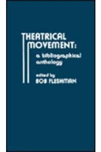 Amazon.com: Theatrical Movement: A Bibliographical Anthology ...