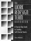 Amazon.fr - The Work Redesign Team Handbook: A Step-By-Step Guide to ...